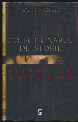 Colectionarul De Istorie by Elizabeth Kostova | Goodreads