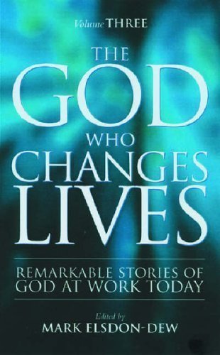 The God Who Changes Lives: Pt. 3 4th (fourth) Revised Edition by mark ...