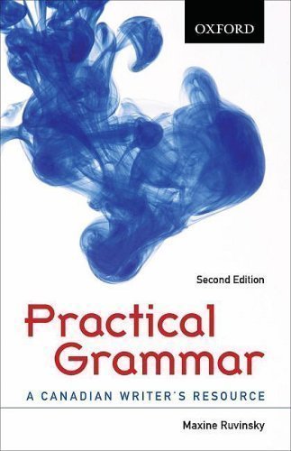 Practical Grammar: A Canadian Writer's Resource by Maxine Ruvinsky by ...