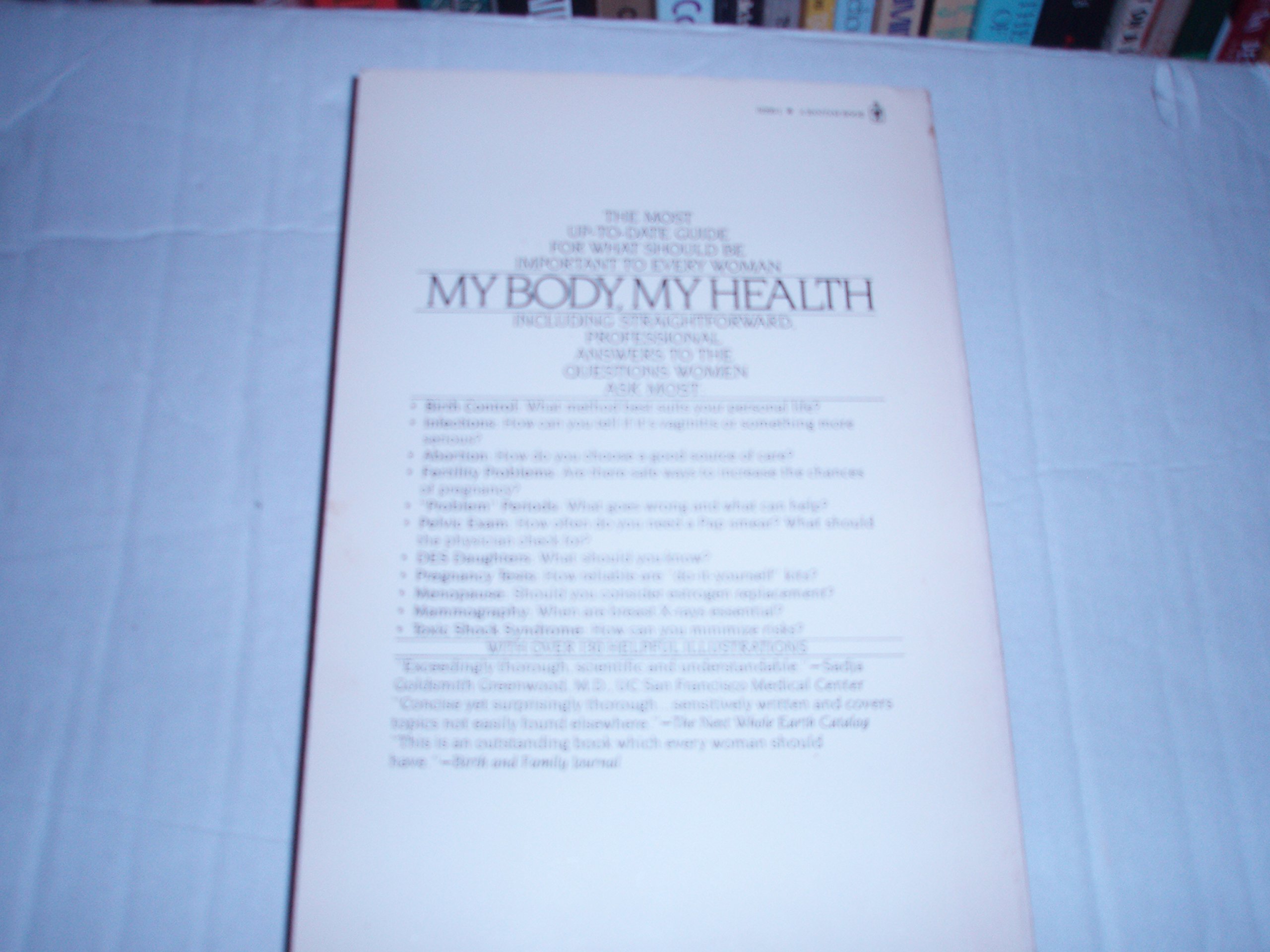 My Body, My Health: The Concerned Woman's Book of Gynecology by Felicia ...