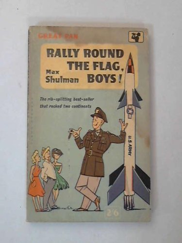 Rally Around the Flag, Boys! by Max Shulman | Goodreads