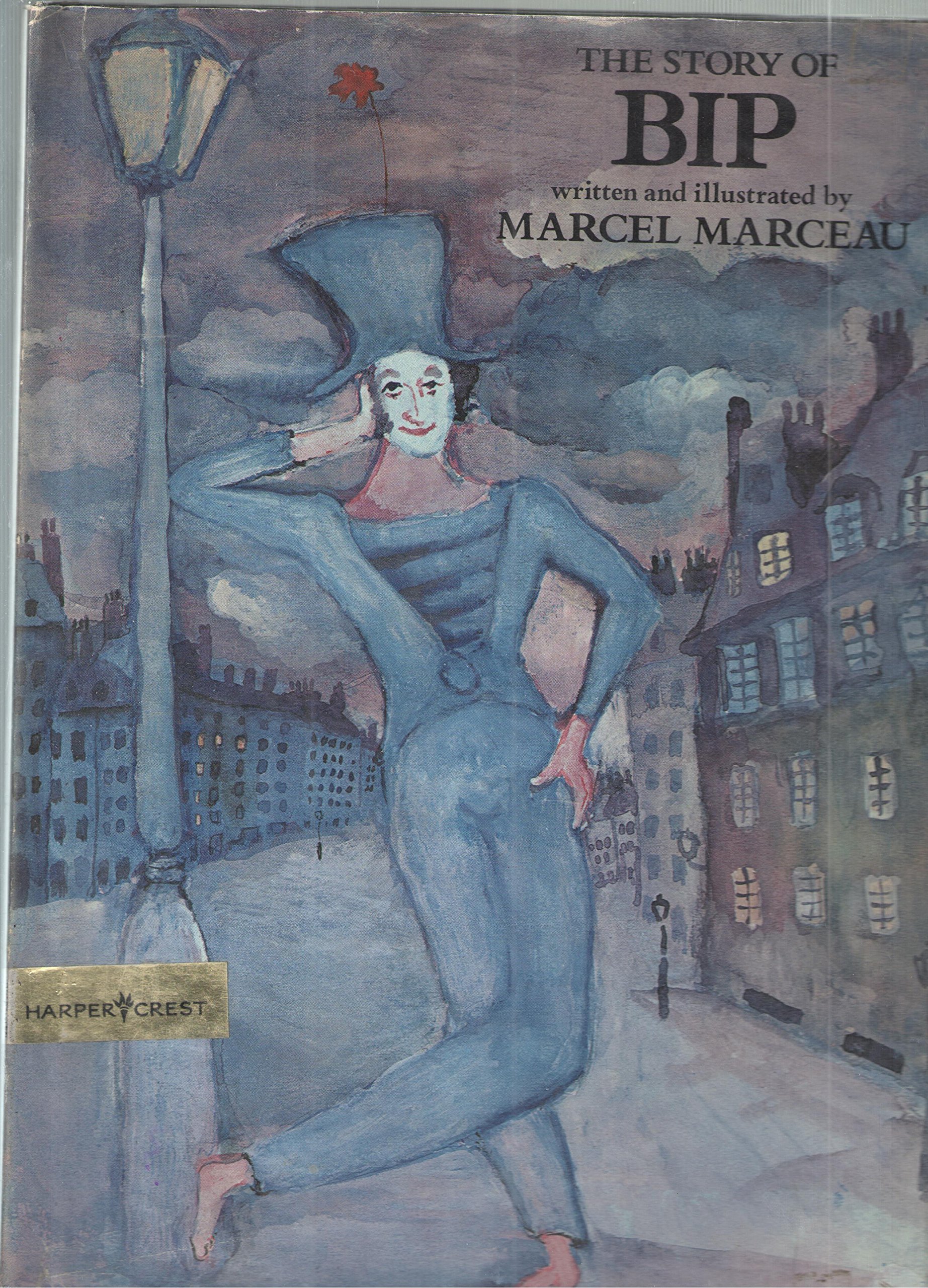 The Story Of Bip by Marcel Marceau - | Goodreads