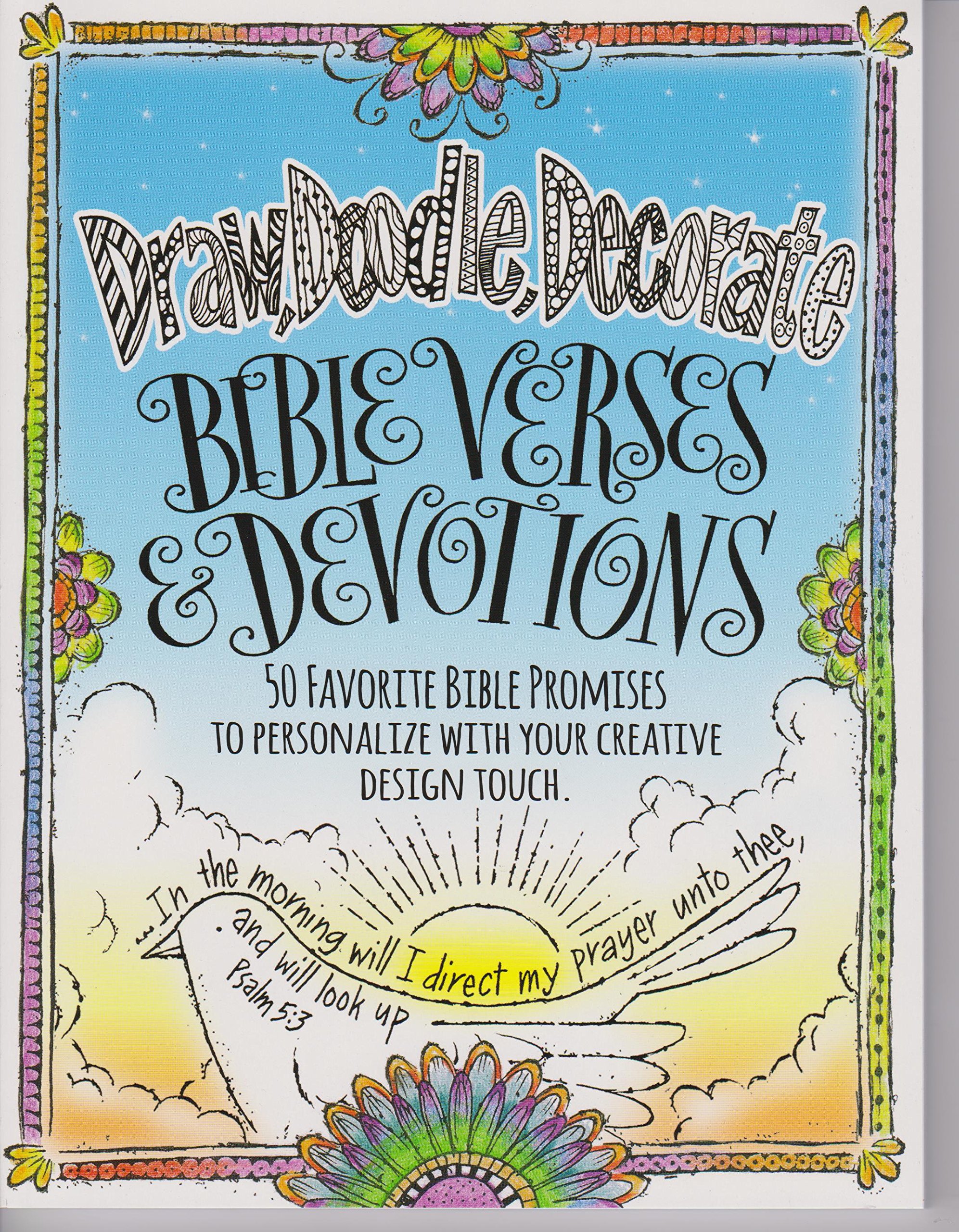 Draw, Doodle & Decorate Bible Verses & Devotions: 50 Favorite Bible ...