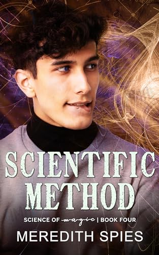 Scientific Method (Science of Magic Book Four) by Meredith Spies ...
