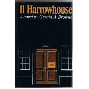 11 Harrow House by Gerald A. Browne | Goodreads
