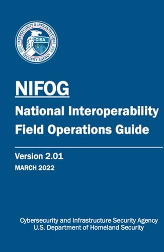 National Interoperability Field Operations Guide (NIFOG) Version 2.01 ...