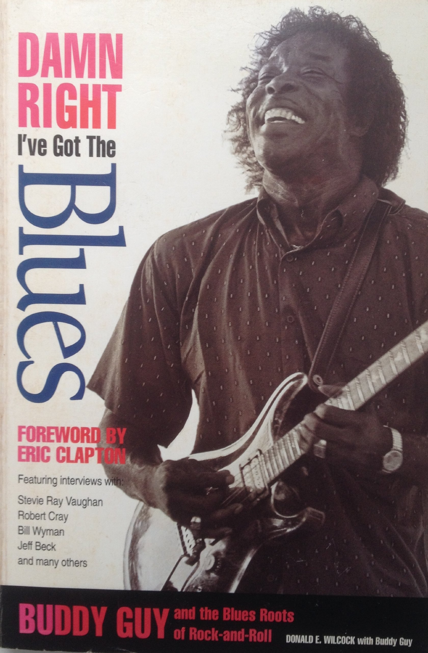 Damn Right I've Got The Blues by Donald E. Wilcock | Goodreads
