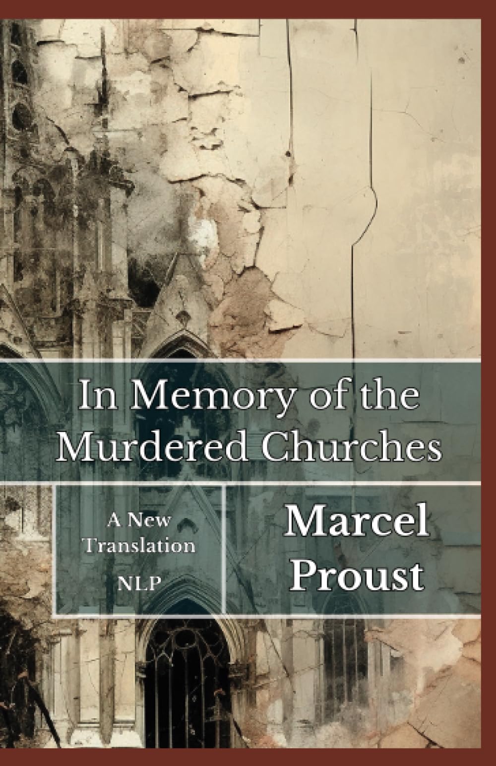 In Memory of the Murdered Churches by Marcel Proust | Goodreads