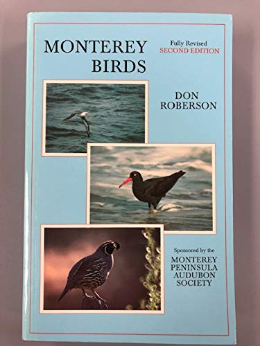 Monterey birds: Status and distribution of birds in Monterey County ...