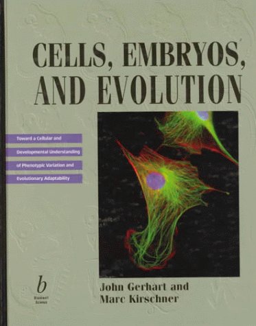 Cells, Embryo, and Evolution: Toward a Cellular and Developmental ...