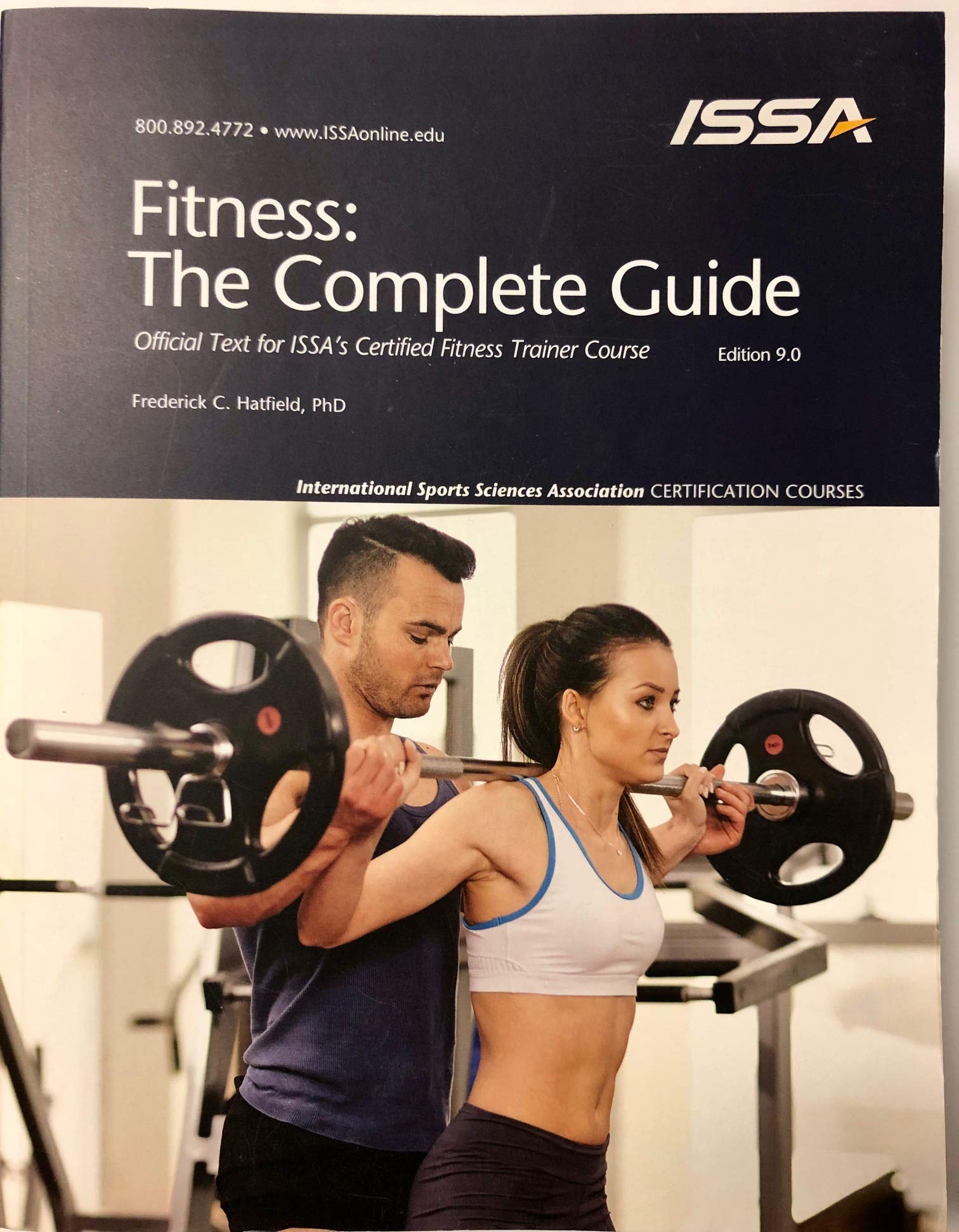 Fitness : the Complete Guide, Official Text for ISSA's Certified ...