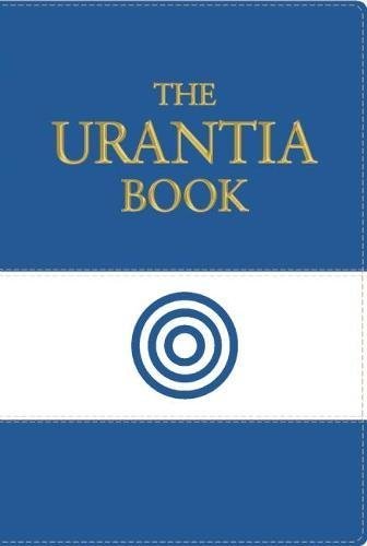 The Urantia Book: Revealing the Mysteries of God, the Universe, Jesus ...