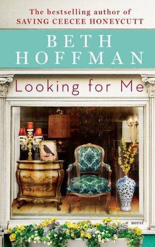 Looking For Me by Beth Hoffman | Goodreads