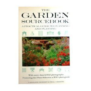 The Garden Sourcebook: A Practical Guide to Planning and Planting by ...