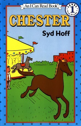 Chester (I Can Read Book 1) by Syd Hoff | Goodreads