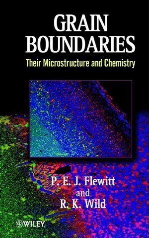 Grain Boundaries: Their Microstructure and Chemistry by P. E. J ...