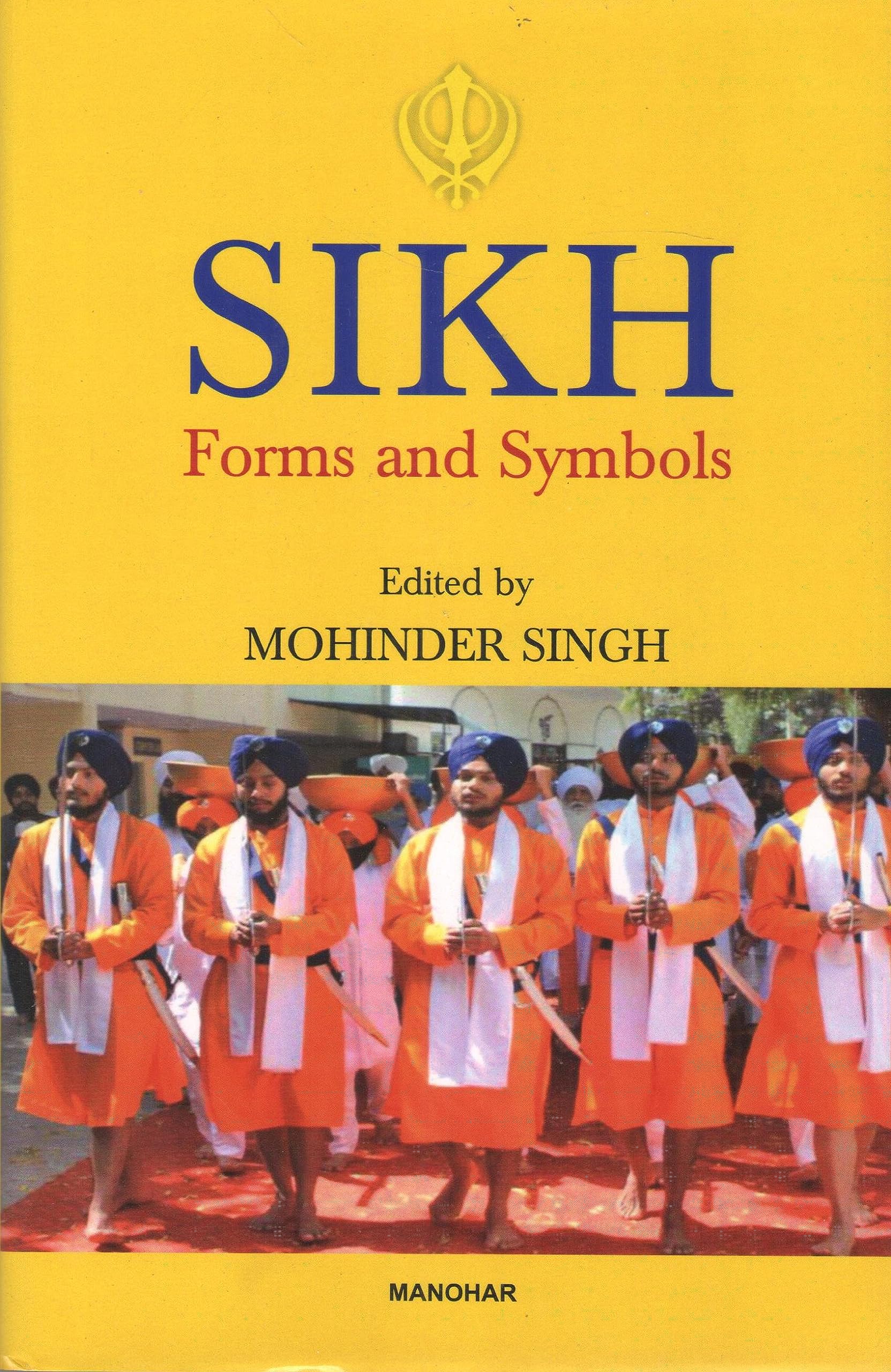 Sikh: Forms and Symbols by Sunetra Gupta | Goodreads