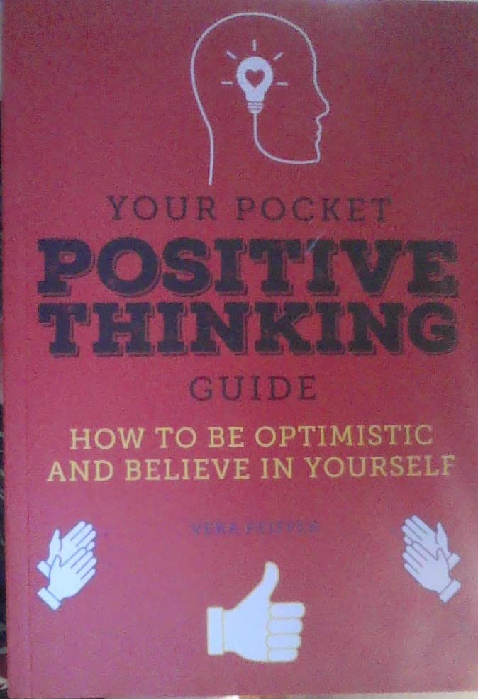 Your Pocket Positive Thinking Guide by Vera Peiffer | Goodreads