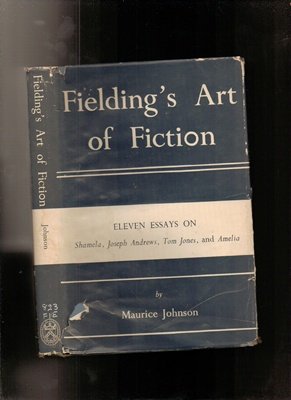 Fielding's art of fiction;: Eleven essays on Shamela, Joseph Andrews ...