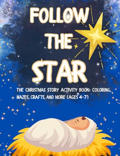 Follow The Star, The Christmas Story Activity Book: Coloring, Mazes ...