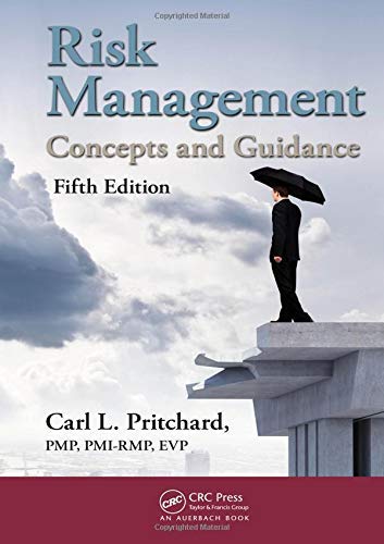 (Risk Management: Concepts and Guidance, Fifth Edition) [By: Pritchard ...