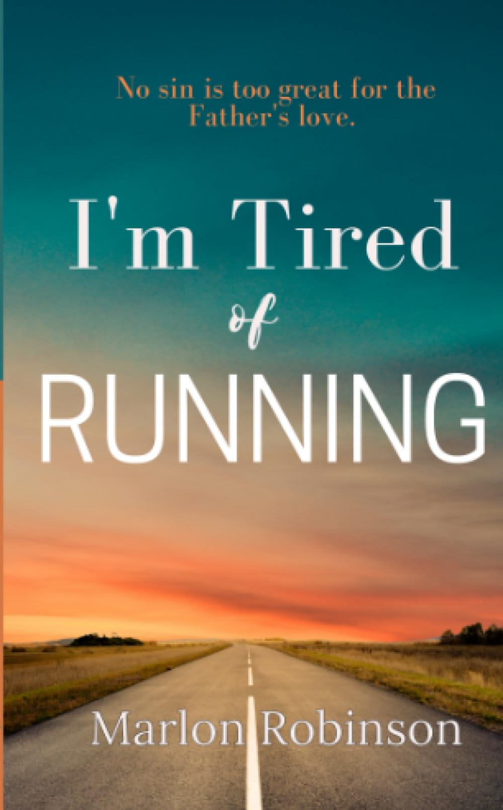 I'm Tired of Running by Marlon Robinson | Goodreads