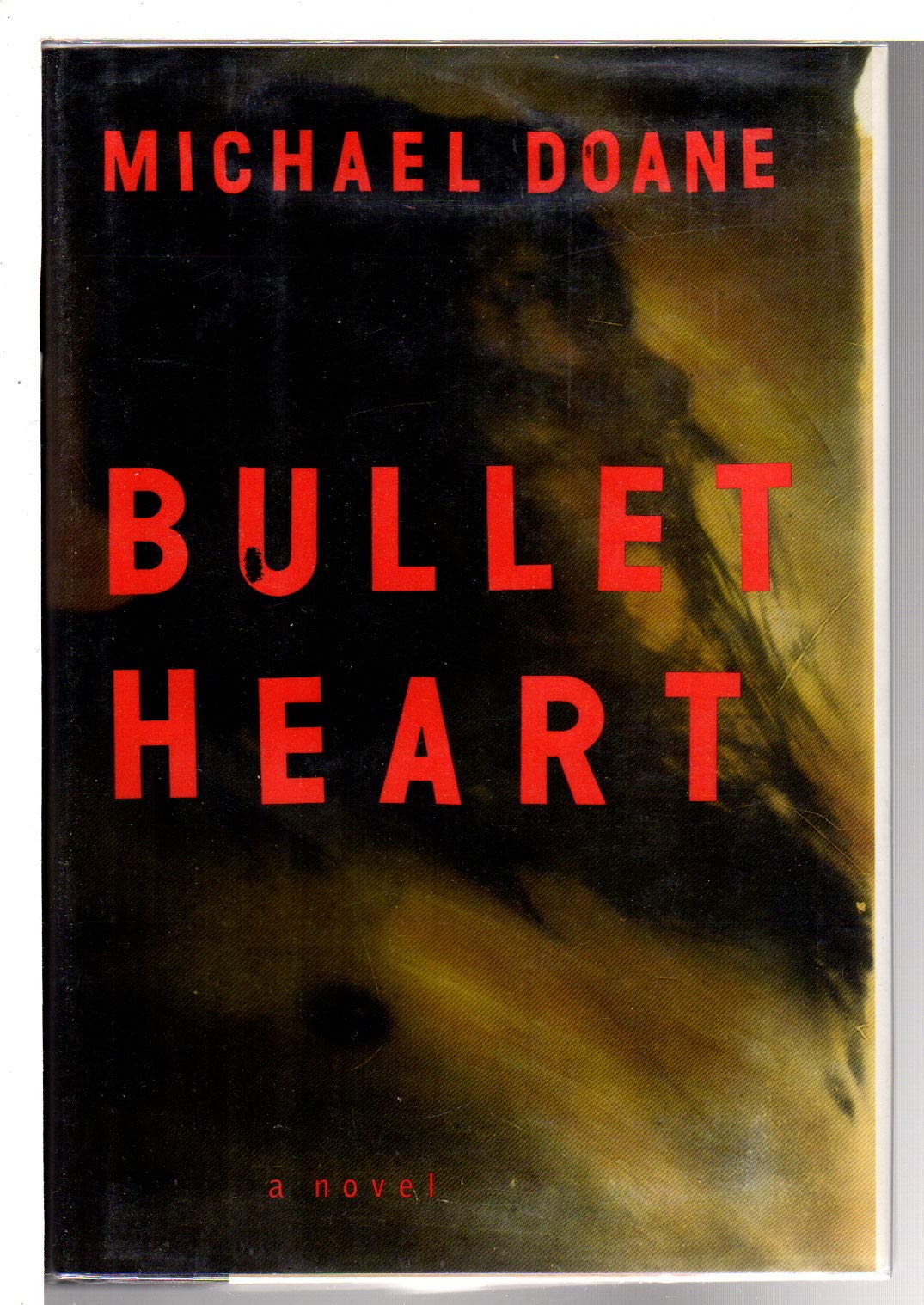 Bullet Heart by Michael Doane | Goodreads