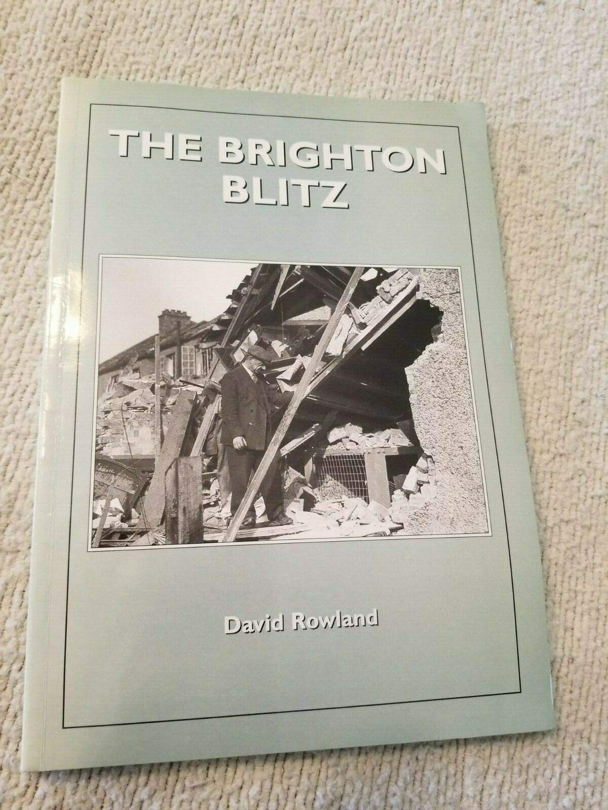 The Brighton Blitz by David Rowland | Goodreads