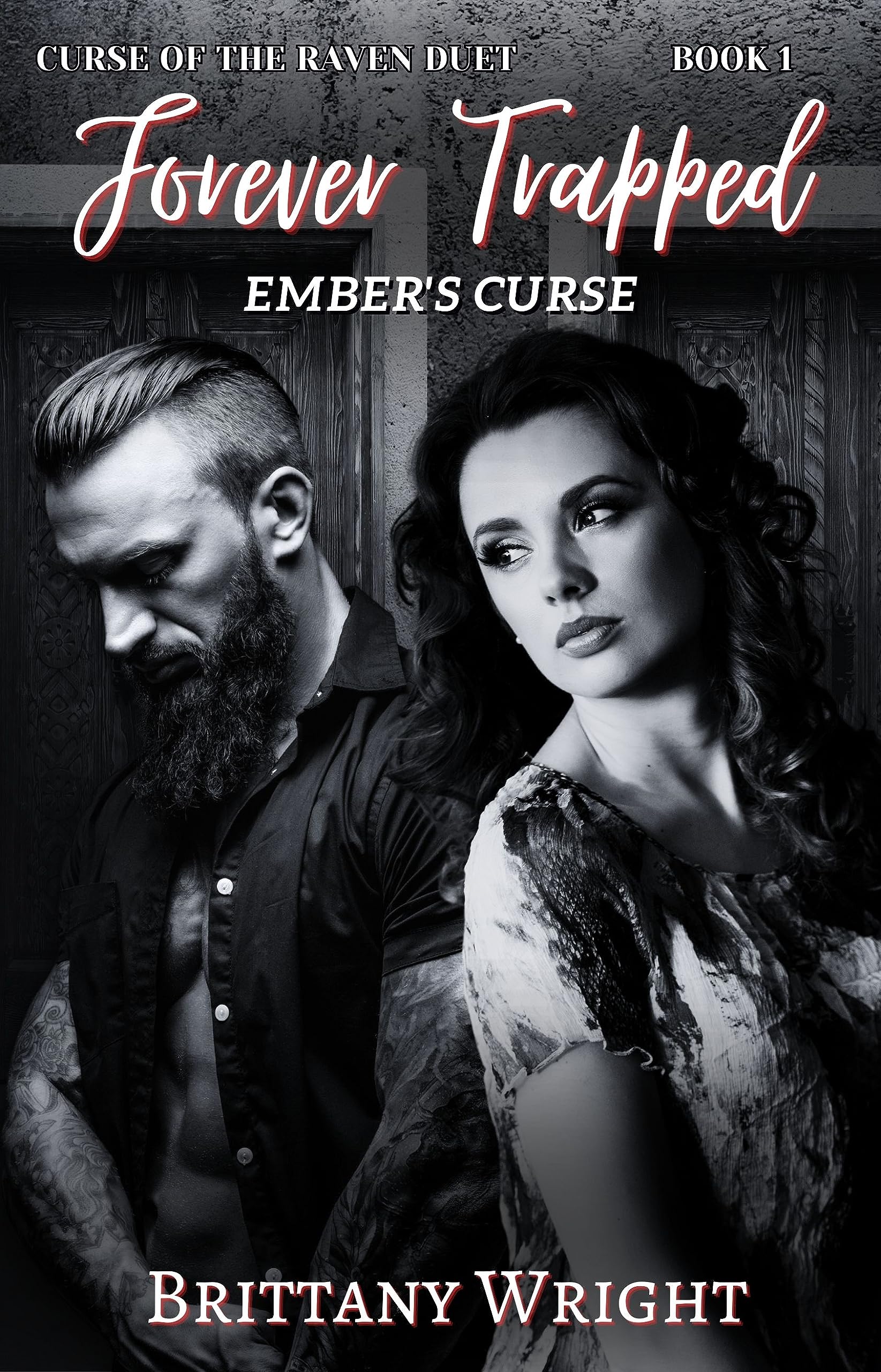 Forever Trapped: Ember's Curse by Brittany Wright | Goodreads