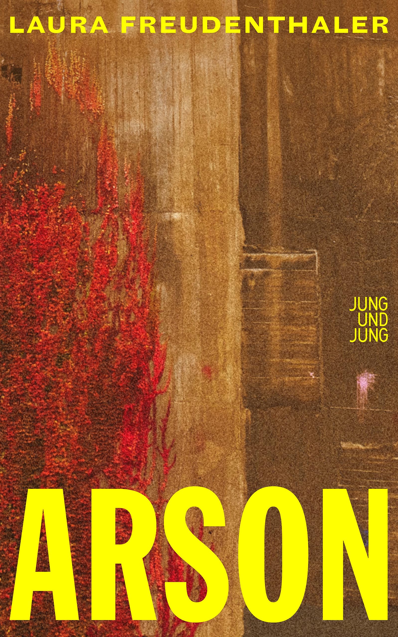 Arson: Roman (German Edition) by Laura Freudenthaler | Goodreads
