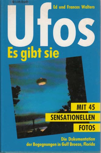 By Ed Walters The Gulf Breeze Sightings: The Most Astounding Multiple ...