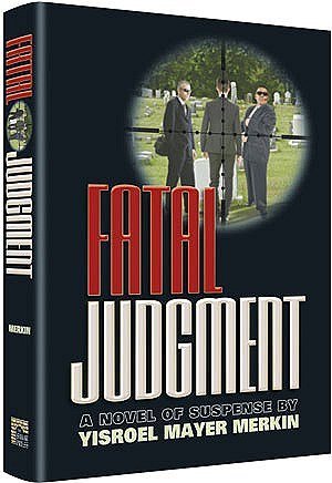 Fatal Judgement by Yisroel Mayer Merkin | Goodreads