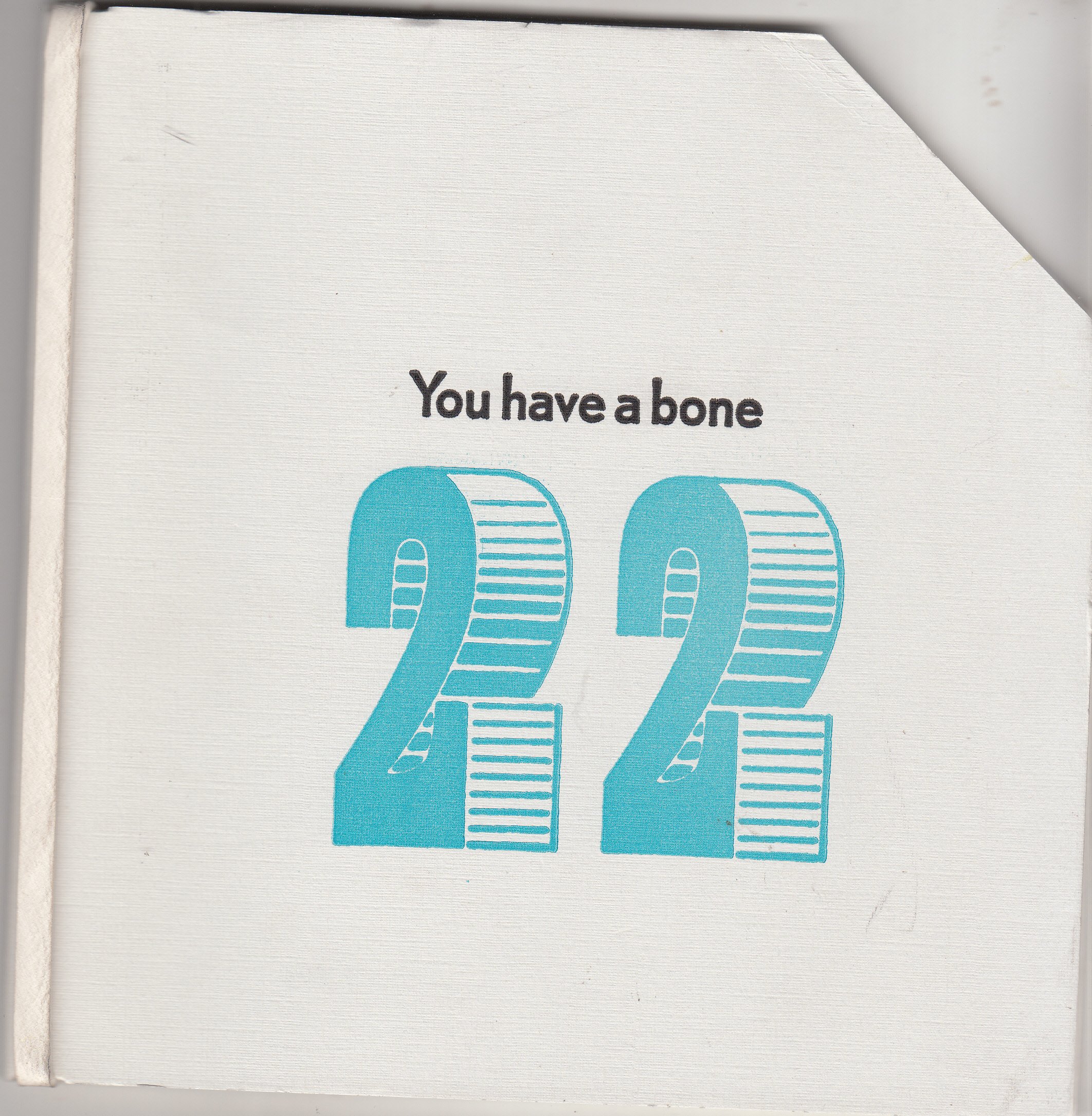 6X6 No. 22: You Have A Bone by George Eklund Jennifer Nelson Lily Brown ...