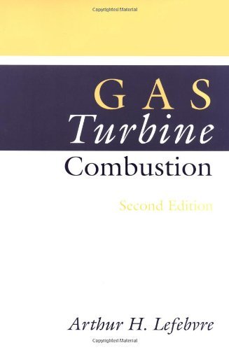 Gas Turbine Combustion:2nd (Second) edition by Arthur H. Lefebvre ...