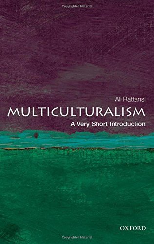 Multiculturalism: A Very Short Introduction by Ali Rattansi by Ali ...
