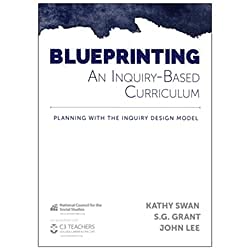 Blueprinting An Inquiry-Based Curriculum: Planning with the Inquiry ...