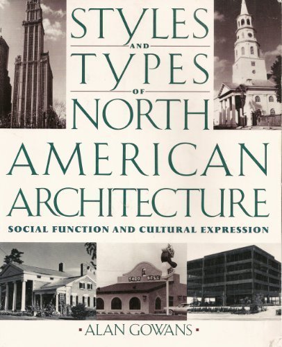 Styles and Types of North American Architecture: Social Function and ...