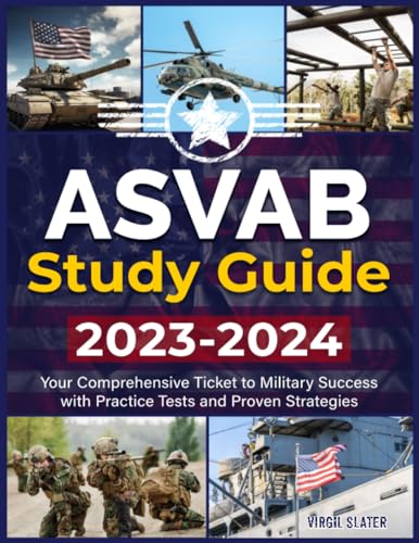 ASVAB Study Guide 2023-2024: Your Comprehensive Ticket to Military ...