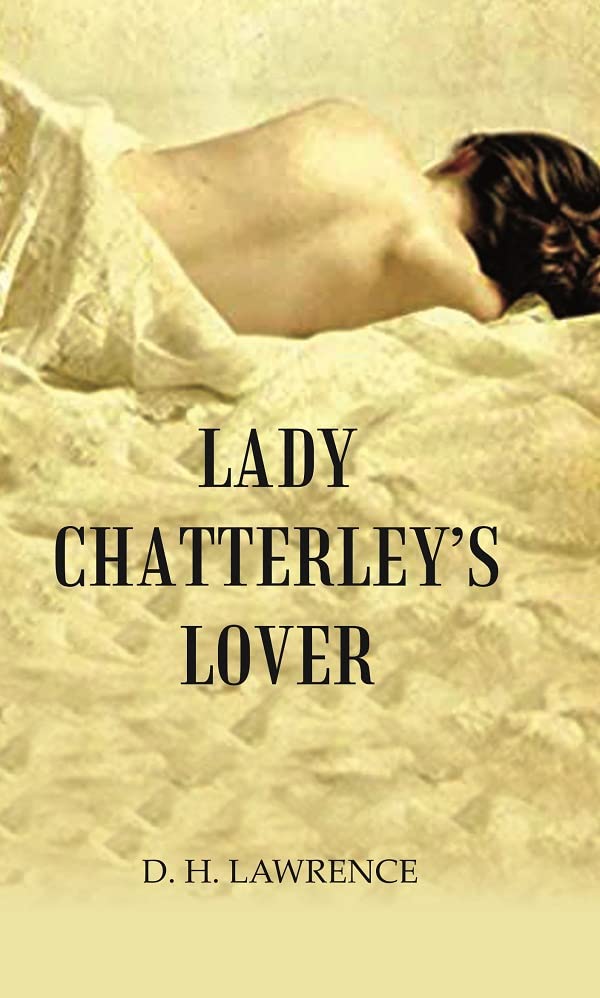 Lady Chatterleys Lover by D.H. Lawrence | Goodreads