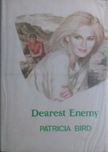 Dearest Enemy by Patricia Bird | Goodreads