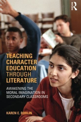 Teaching Character Education through Literature: Awakening the Moral ...