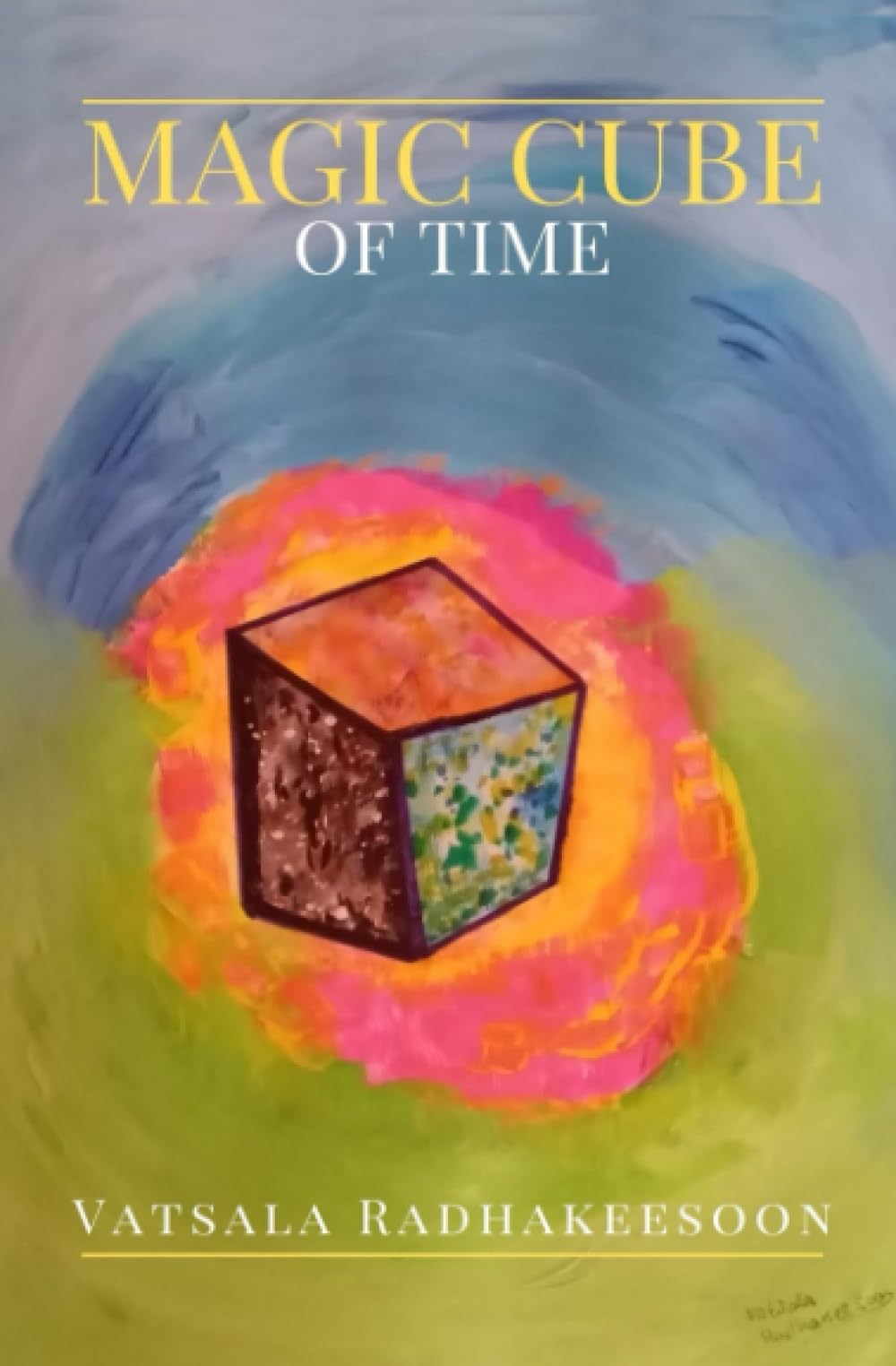 Magic Cube of Time by Vatsala Radhakeesoon | Goodreads
