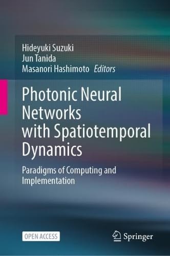 Photonic Neural Networks with Spatiotemporal Dynamics: Paradigms of Computing and Implementation ...