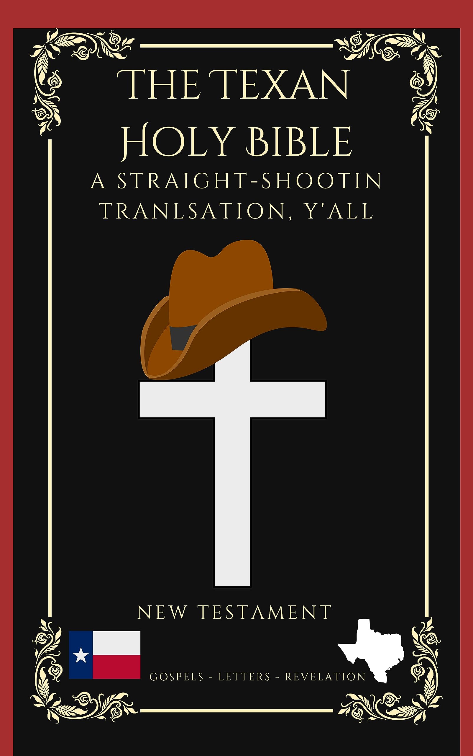 The Texan Holy Bible: New Testament by Tex Shepherd | Goodreads