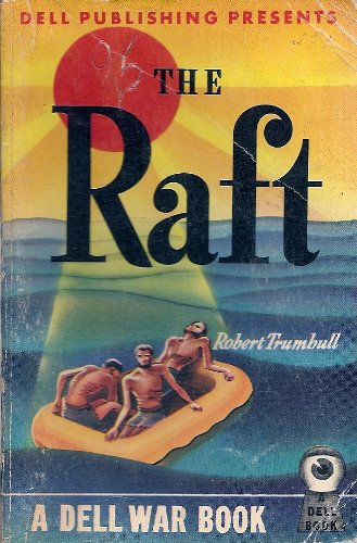 The Raft by Robert / Trumbull George Trumbull | Goodreads