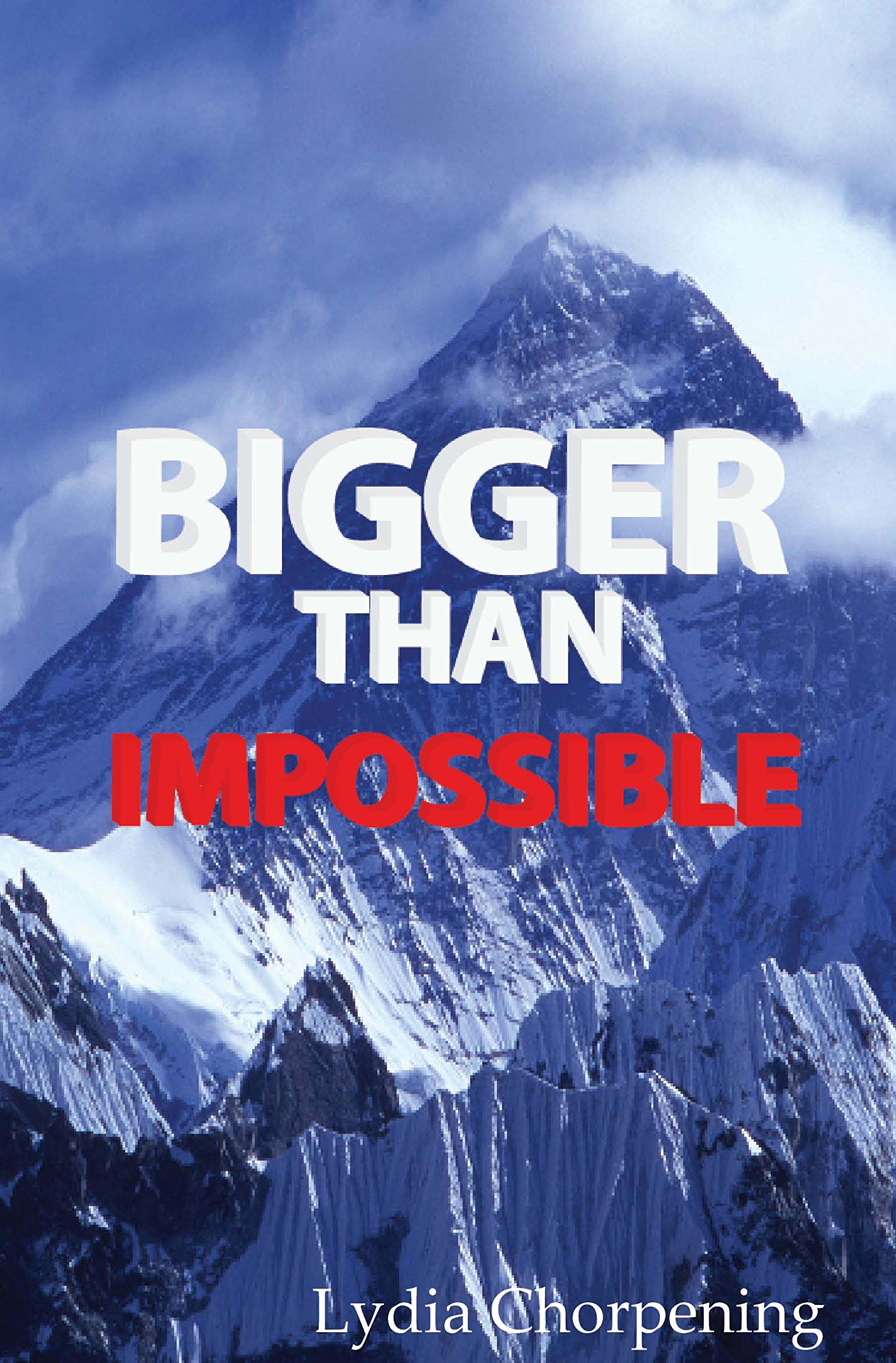 Bigger than Impossible: Keys to Experiencing the Impossible through God ...