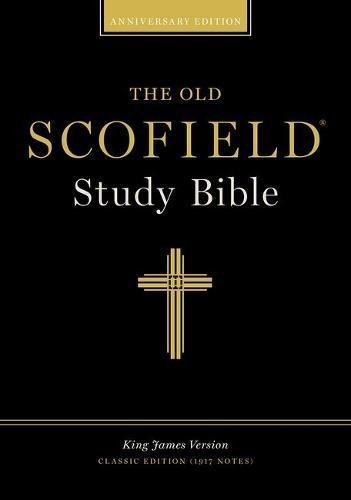 Old Scofield (R) Study Bible, KJV, Classic Edition by C.I. Scofield ...
