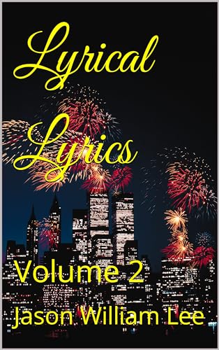 Lyrical Lyrics by Jason William Lee | Goodreads