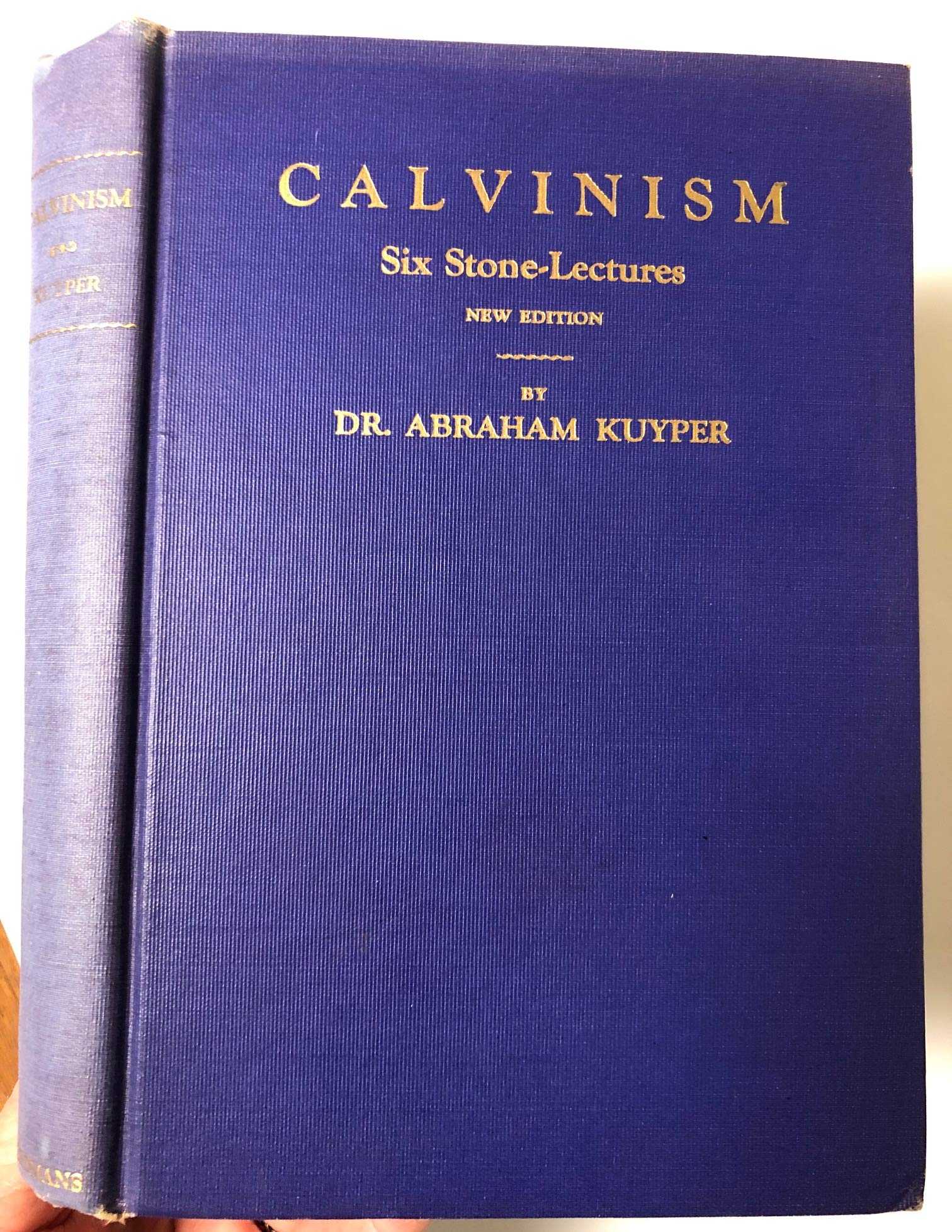 Calvinism by Abraham Kuyper | Goodreads