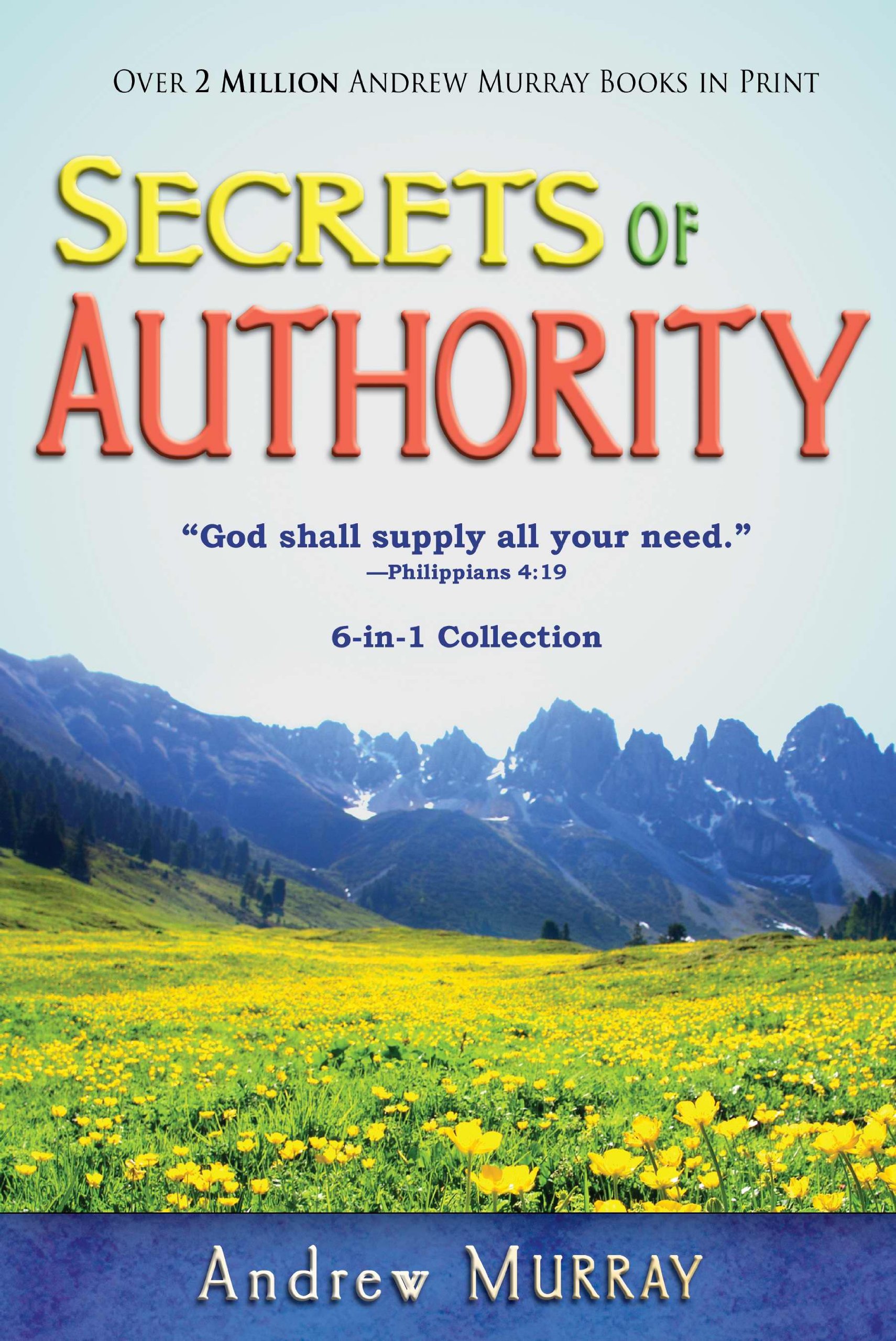 Secrets Of Authority (6 In 1 Anthology) by Murray Andrew | Goodreads
